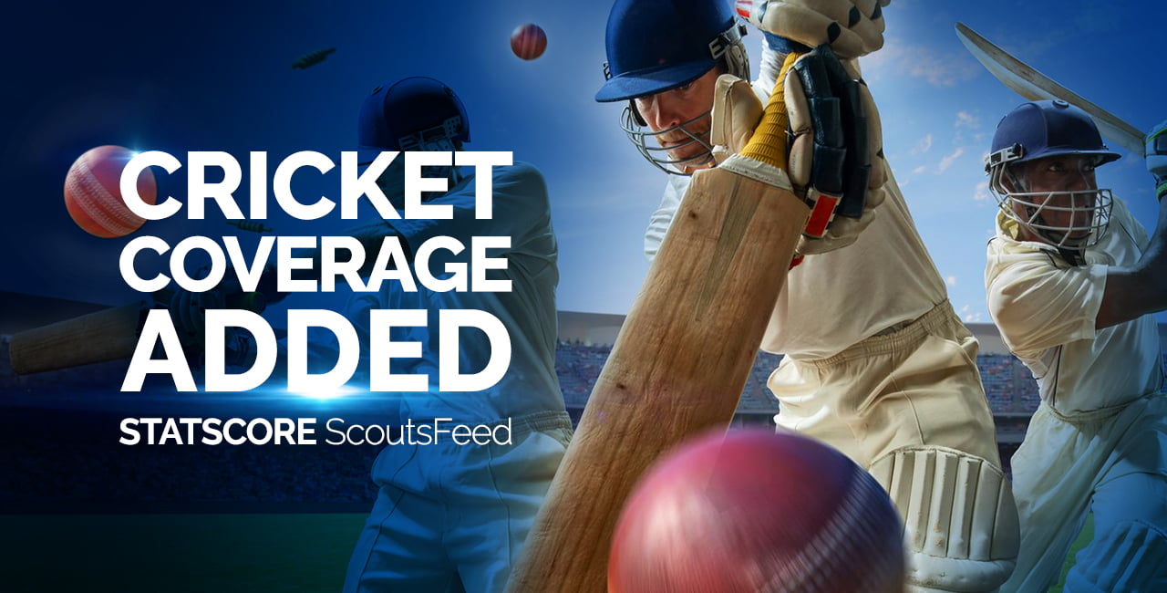 Cricket coverage added to STATSCORE’s ScoutsFeed - right ahead of ...